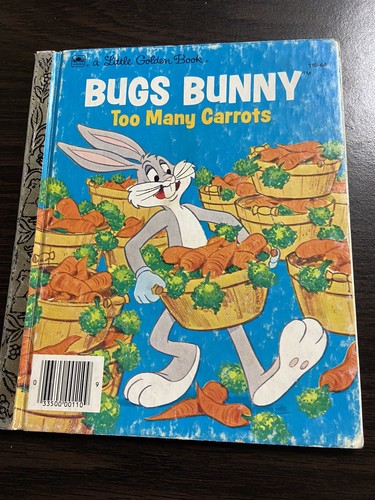 BUGS BUNNY Too Many Carrots 1976 Vintage Little Golden Book #110-64 ...