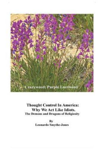 Thought Control in America : The Demons and Dragons of Religiosity ...