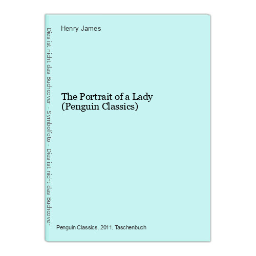 The Portrait of a Lady (Penguin Classics) James, Henry: 9780141441269 ...