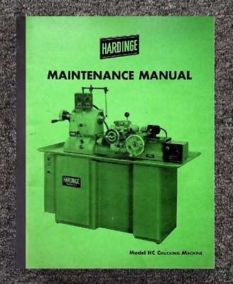 HC Chucking Lathe Machine Operator Maint Manual Fits Hardinge Model HC ...