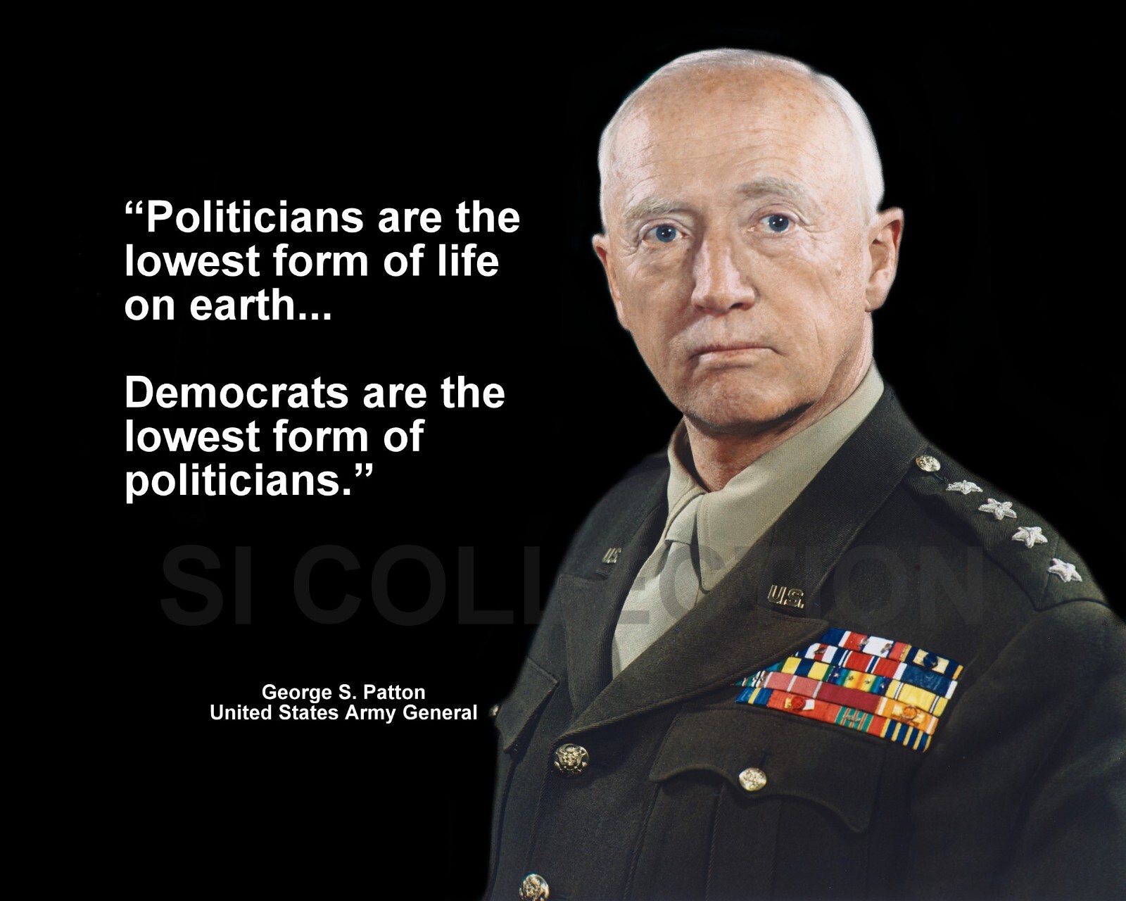 GEORGE PATTON "POLITICIANS ARE THE LOWEST FORM OF..." QUOTE PHOTO ...