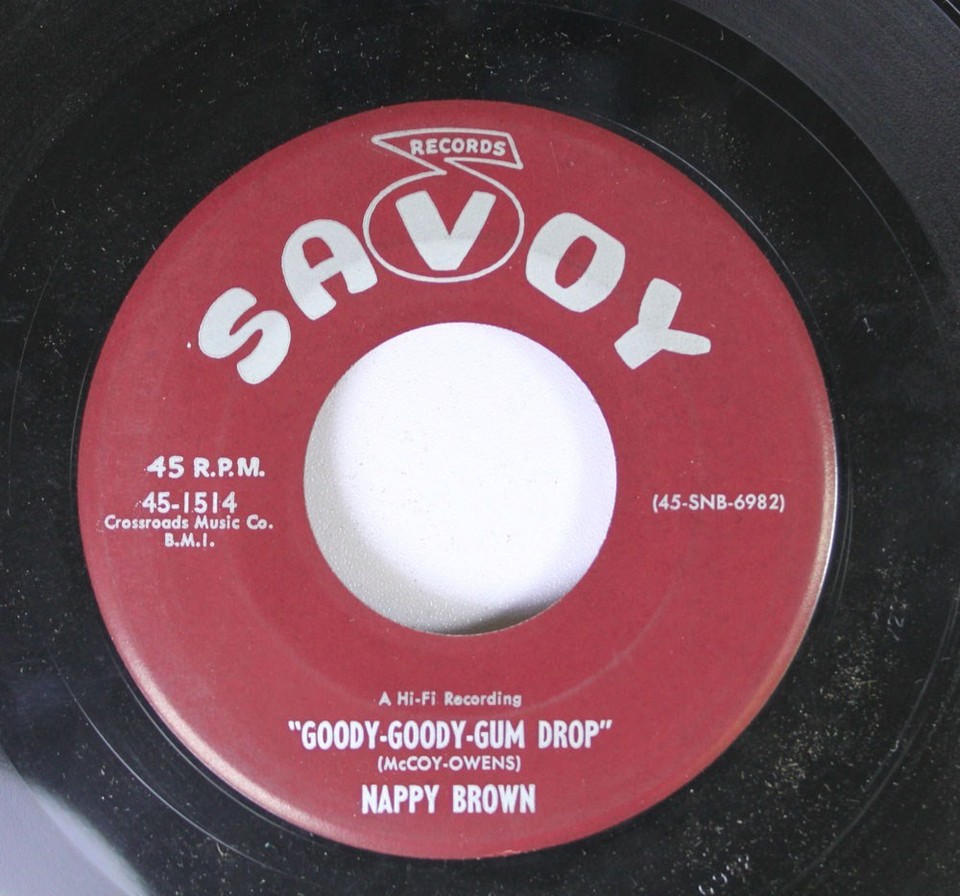Soul 45 Nappy Brown - Bye Bye Baby / Goody-Goody Gum Drop On Savoy | eBay