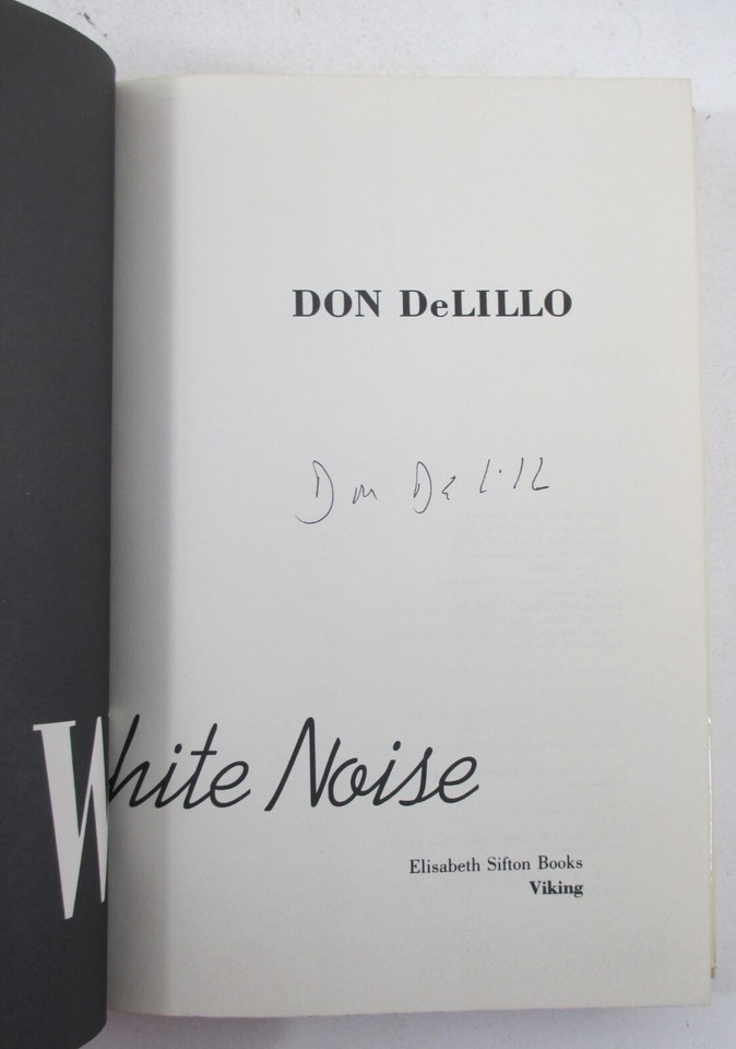 SIGNED 1st ED, 1st Printing "WHITE NOISE" Don Delillo 1985 Hardback DJ ...