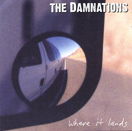 Where It Lands * by The Damnations TX (CD, Mar-2002, Joy-Ride Records ...