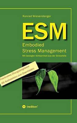 Esm-Embodied Stress Management by Konrad Wiesendanger (Hardback, 2016 ...