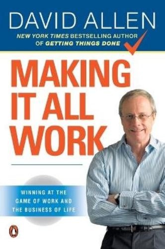 David Allen Making It All Work (Paperback) 9780143116622 | eBay UK