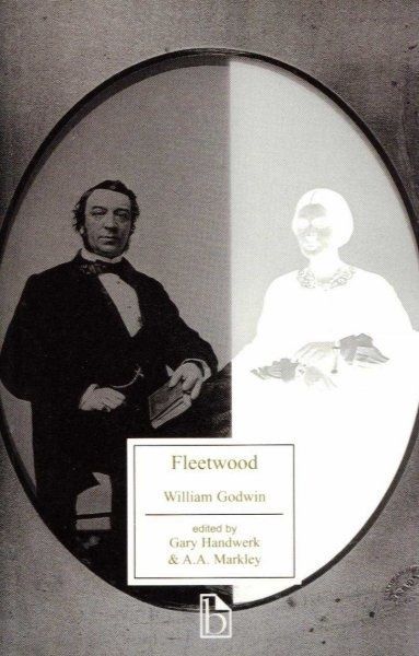 Fleetwood: the New Man of Feeling by Arnold A. Markley, Gary Handwerk ...