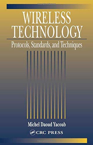 WIRELESS TECHNOLOGY: PROTOCOLS, STANDARDS, AND TECHNIQUES By Michel ...