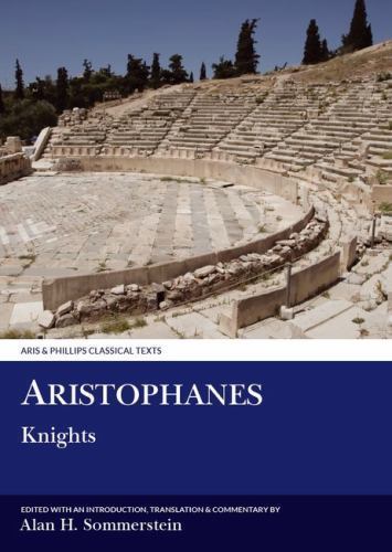 Aris and Phillips Classical Texts: Aristophanes: Knights by ...