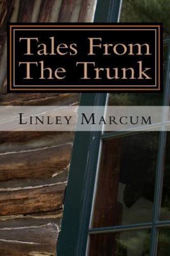 Tales from the Trunk : Six Tales of the Frightening and Fantastic by ...