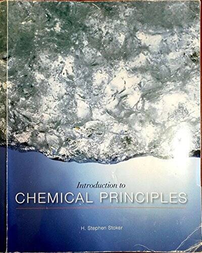 Introduction to Chemical Principles - Paperback By H. Stephen Stoker ...