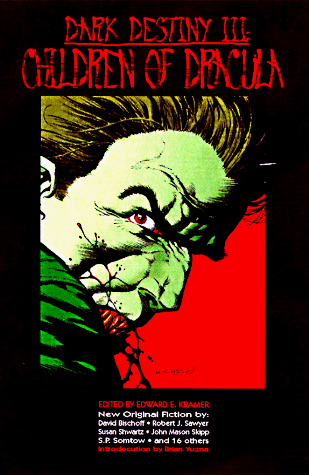 DARK DESTINY III: CHILDREN OF DRACULA (WORLD OF DARKNESS) By Edward E. Kramer 9781565048386| eBay