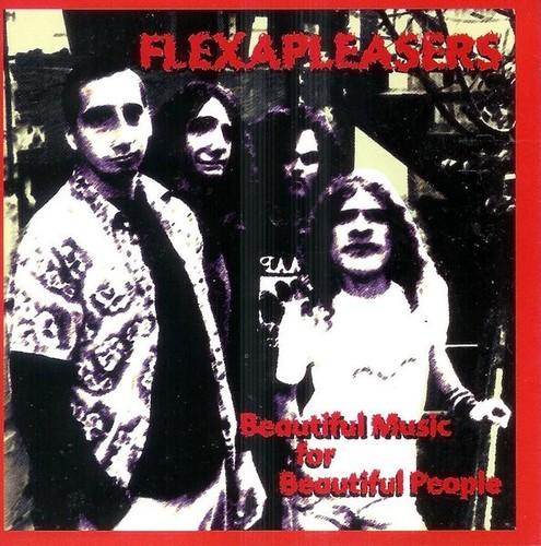 Flexapleasers – Beautiful Music For Beautiful People CD SEALED | eBay