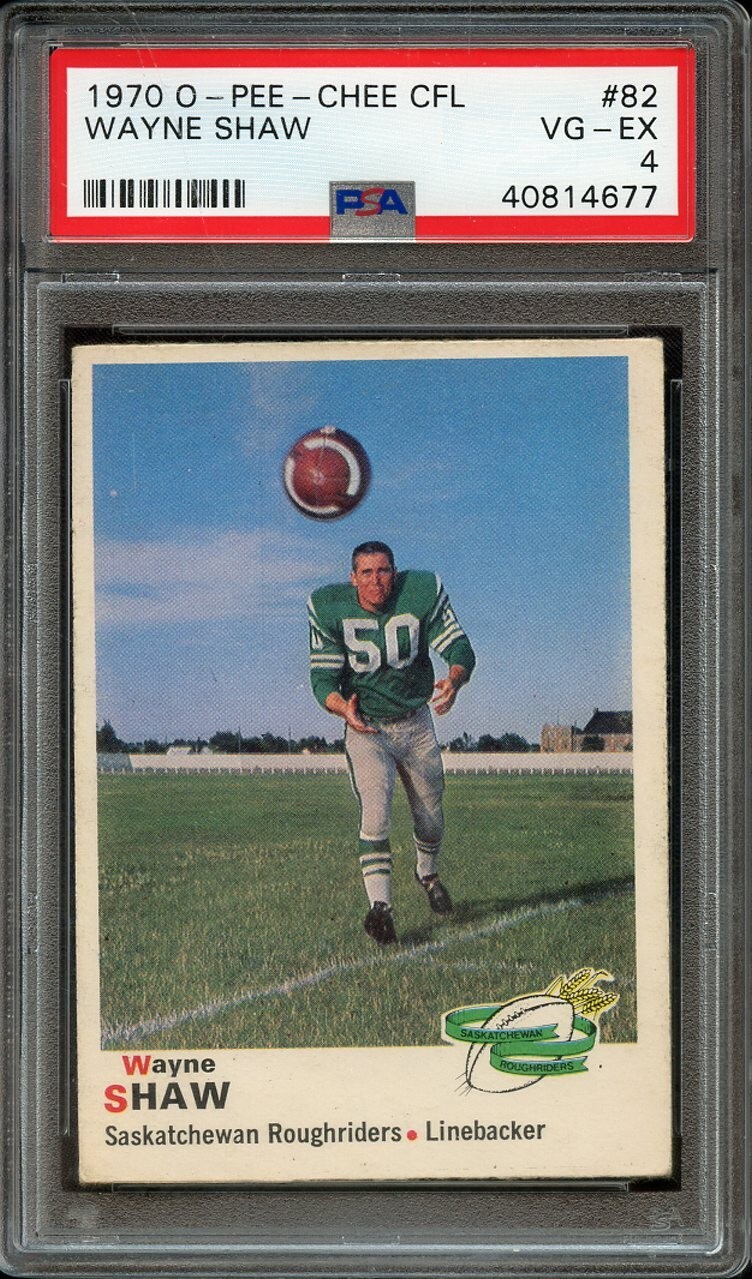 1970 O-PEE-CHEE CFL 82 WAYNE SHAW PSA VG-EX 4 Pop 1 Only 6 Graded ...