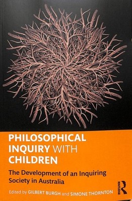 Philosophical Inquiry With Children : The Development of an Inquiring ...