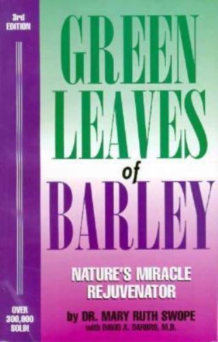 Green Leaves of Barley : Inspiring Secrets of Natures Miracle ...