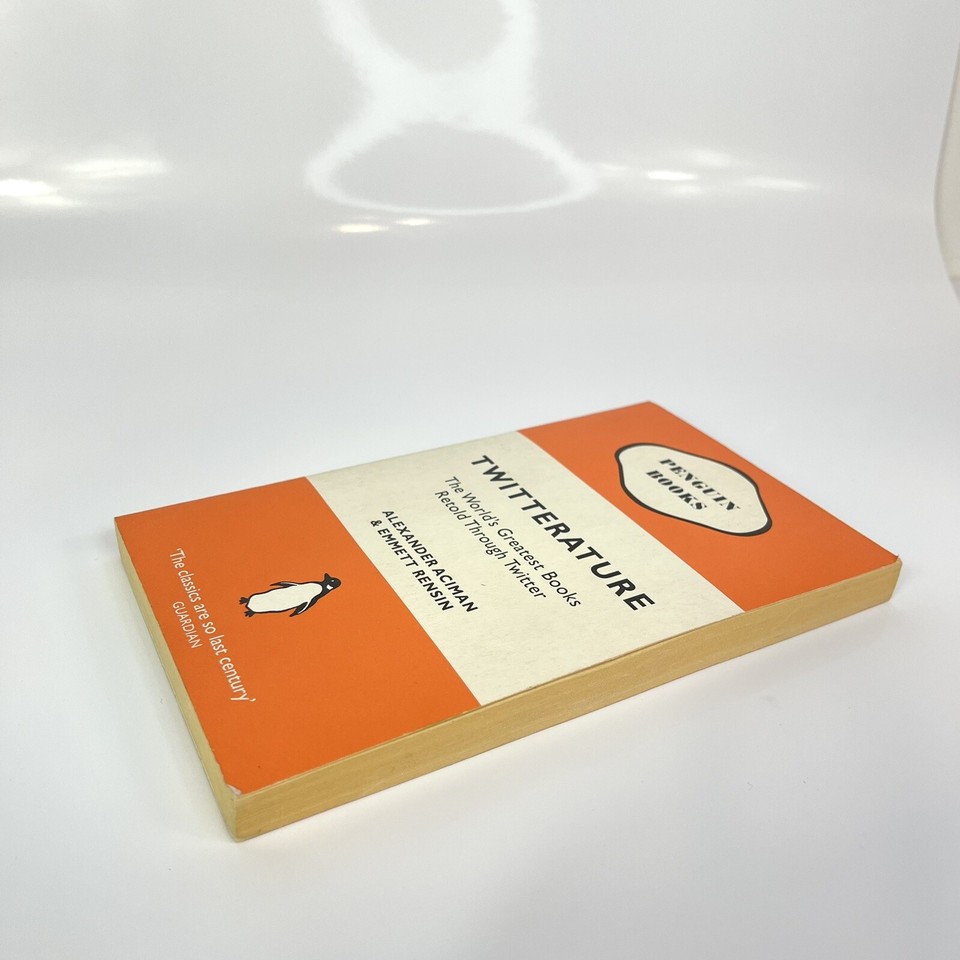 Twitterature The World’s Greatest Books Retold Through Twitter ...