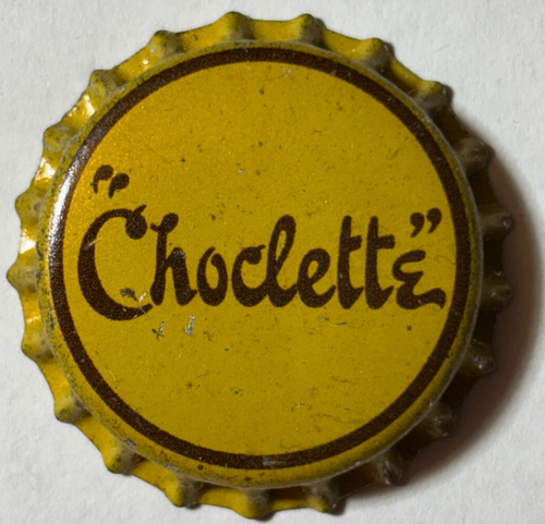 "CHOCLETTE" CHOCOLATE SODA BOTTLE CAP; 1923-34; MILWAUKEE, WI; UNUSED ...