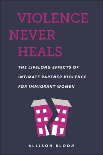 Allison Bloom Violence Never Heals (Copertina rigida) 9781479822041 | eBay