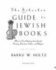 Schocken Guide to Jewish Books by Barry W Holtz: Used 9780805241082| eBay