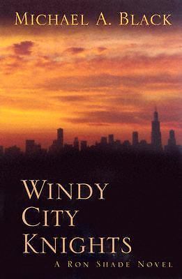 Windy City Knights: A Ron Shade Novel (Five Star First Edition Mystery ...