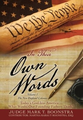 In Their Own Words, Volume 1, The New England Colonies: Today's God ...