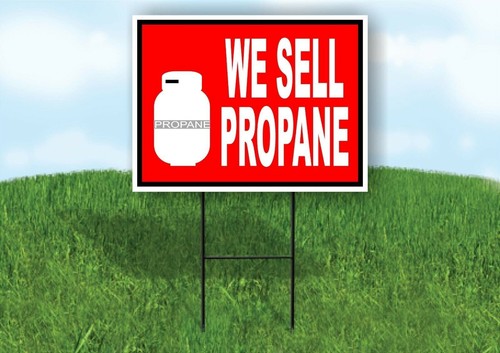 WE SELL PROPANE RED WHITE Yard Sign with Stand LAWN SIGN | eBay