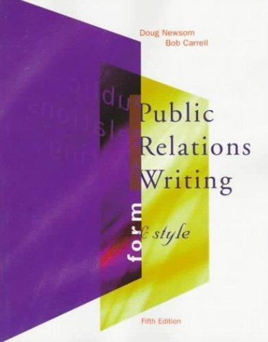 Public Relations Writing : Form and Style by Bob Carrell and Doug ...