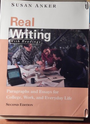 Real Writing: With Readings; Paragraphs/ Essays for College, Work and ...