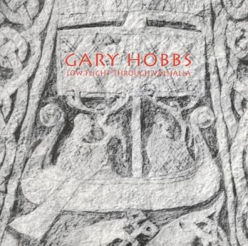 Low Flight Through Valhalla by Gary Hobbs [CD] | eBay
