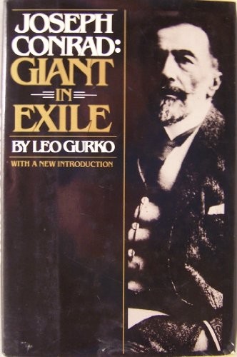 JOSEPH CONRAD: GIANT IN EXILE By Leo Gurko - Hardcover *Excellent ...