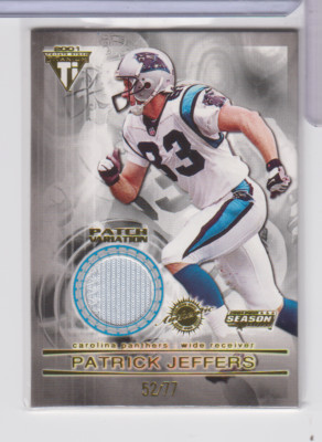 Patrick Jeffers Panthers 2002 Pacific Titanium Patch #17 112322AZCD167 ...