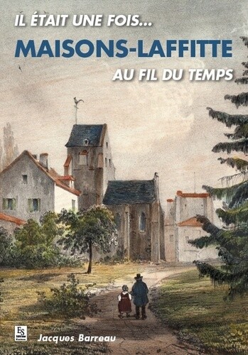 Maisons-Laffitte au fil du temps, Jacques Barreau | eBay