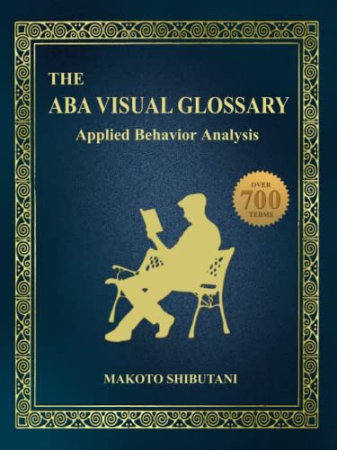 The ABA Visual Glossary: Applied Behavior Analysis by Makoto Shibutani ...