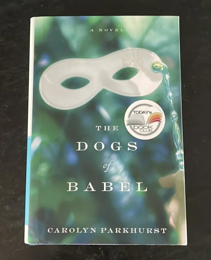 The Dogs of Babel by Carolyn Parkhurst (2003, Hardcover) 9780316168687 ...
