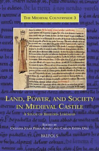 The Medieval Countryside Ser.: Land, Power, and Society in Medieval ...
