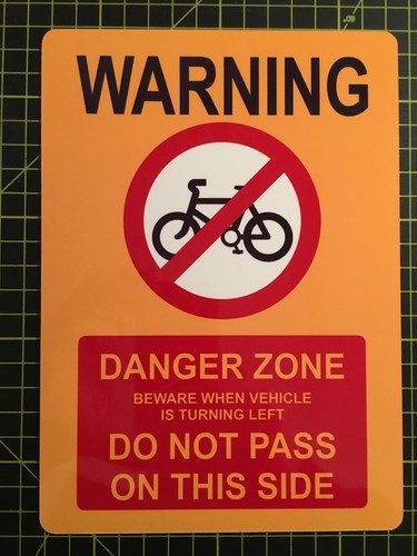 Cyclist Beware Sign lorry Danger Zone Printed Aluminium 8 X 6" any sign ...