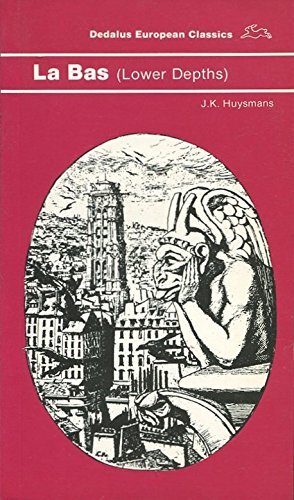 LA Bas/Lower Depths By J. K. Huysmans 9780946626199 | eBay
