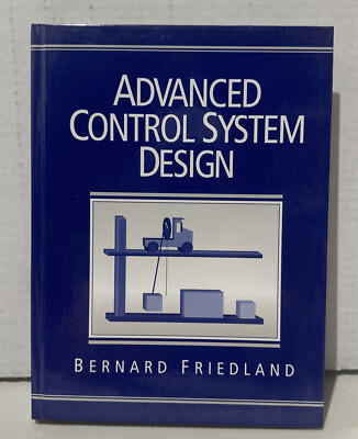 ADVANCED CONTROL SYSTEM DESIGN By Bernard Friedland Hardcover | eBay