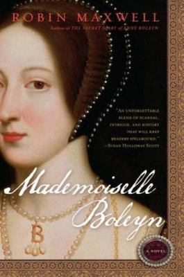 Mademoiselle Boleyn by Maxwell, Robin 9780451222091| eBay