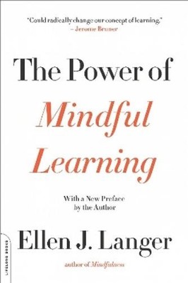 Ellen J. Langer The Power of Mindful Learning (Tascabile) | eBay