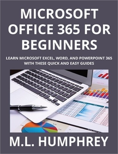 Microsoft Office 365 for Beginners (Hardback or Cased Book) 1637441096 ...