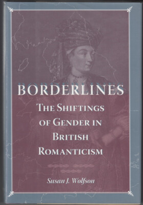 Susan J Wolfson / Borderlines The Shiftings of Gender in British ...