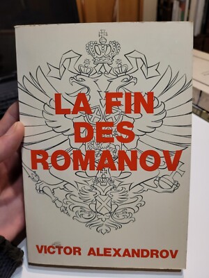 La fin des romanov - Collection Feux de l'histoire - Alexandrov Victor ...