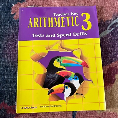 ABeka Book Arithmetic 3 Teacher Key Tests and Speed Drills 3rd edition ...