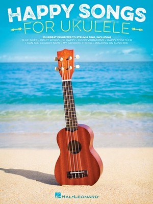 Happy Songs for Ukulele 20 Favorites Strum & Sing Chords Lyrics Sheet ...