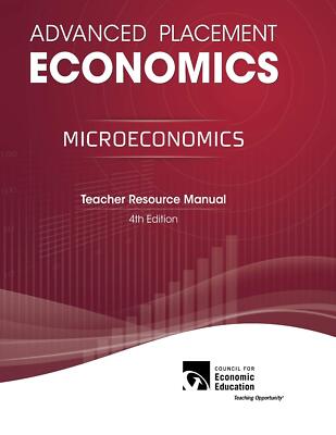 Advanced Placement Economics Microeconomics, Teacher Resource, Manual ...