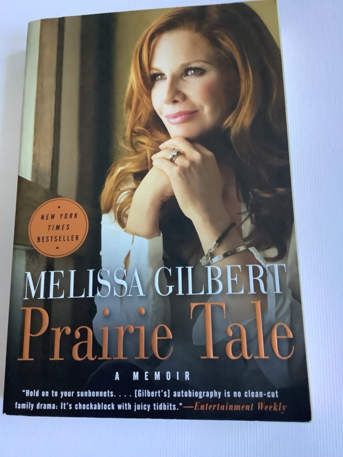 Prairie Tale : A Memoir by Melissa Gilbert (2010, Trade Paperback) for ...