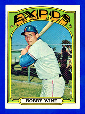 1972 TOPPS #657 BOBBY WINE MONTREAL EXPOS HIGH NUMBER CARD -- EX MINT ...