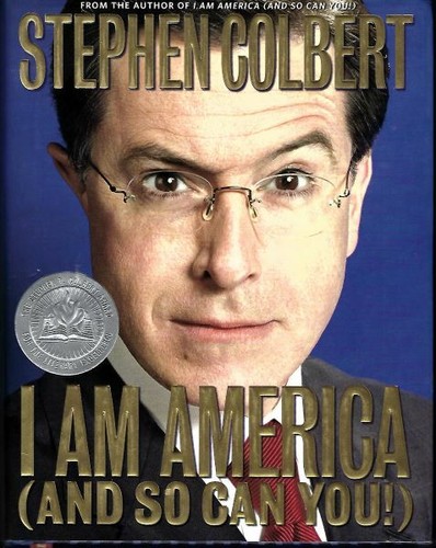 I Am America (And So Can You!) by Richard Dahm, Stephen Colbert, Paul ...